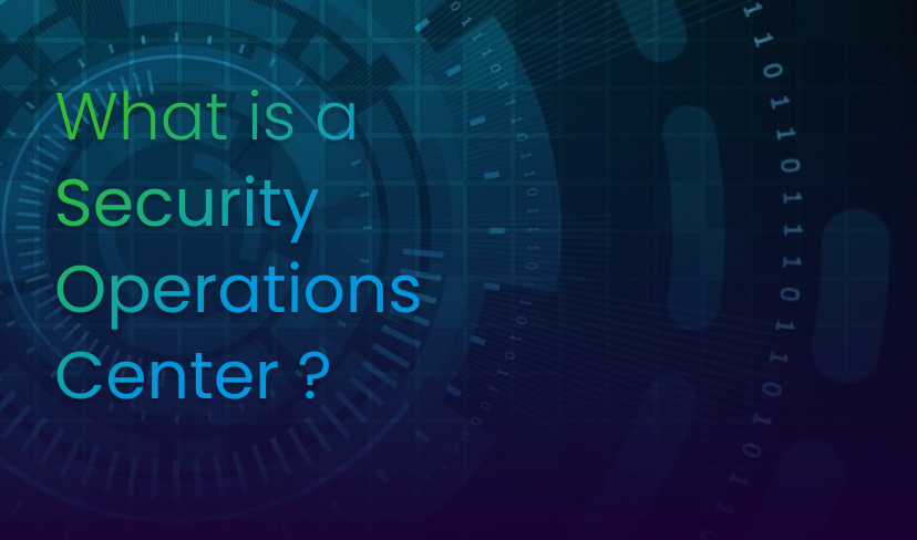 What is a Security Operations Centre?