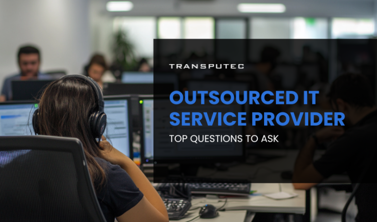 Hiring an Outsourced IT Service Provider? Here’s What to Ask