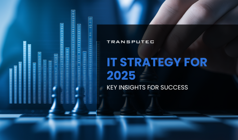 How to Plan Your IT Strategy for 2025 | Transputec