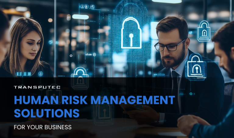 Human Risk Management Solutions | Transputec